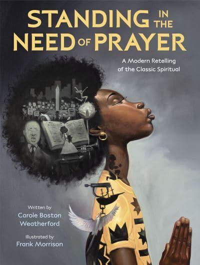 Freewater by Amina Luqman-Dawson and Standing in the Need of Prayer by ...